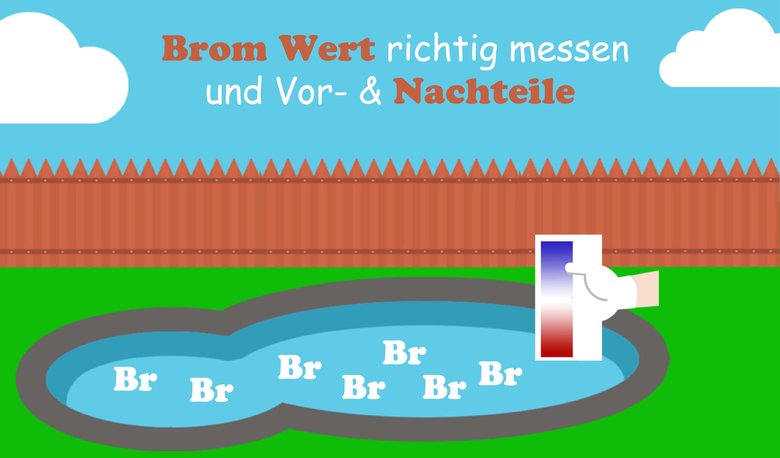 Brom Pool: Wert richtig messen und Vor- & Nachteile